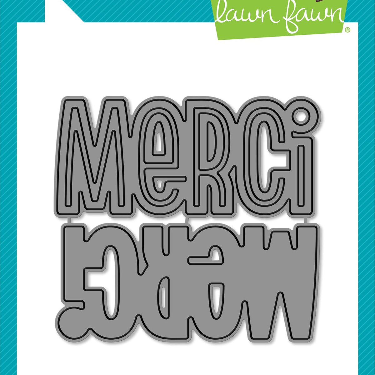 giant outlined merci – Lawn Fawn